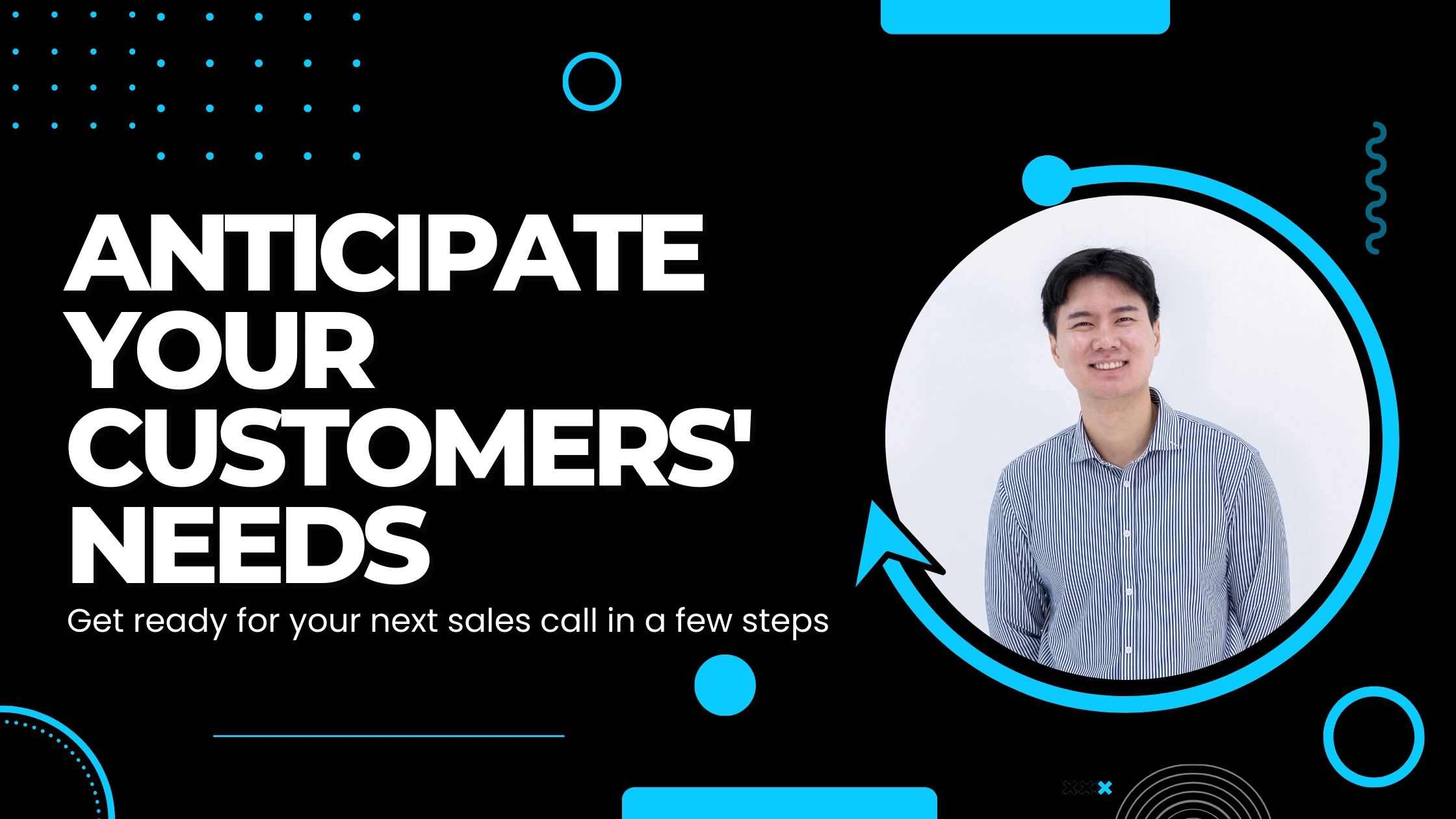 Anticipate Your Customers' Needs